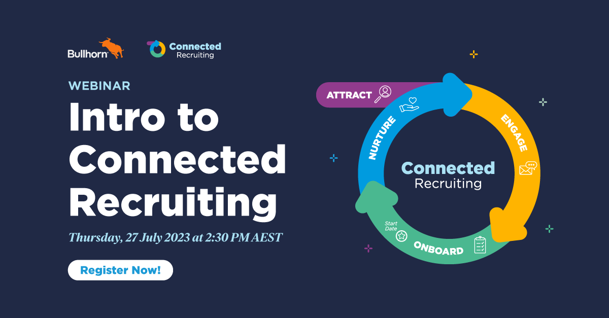 Intro to Connected Recruiting - Bullhorn AU