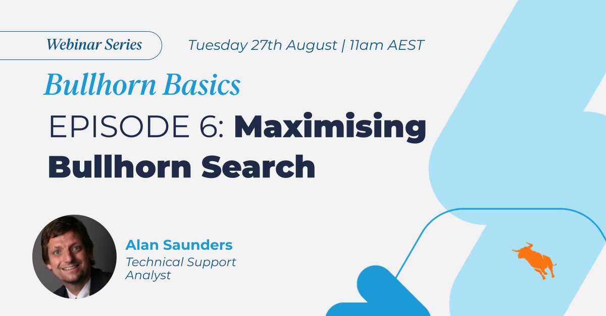 [Training Webinar] Bullhorn Basics: Maximising Bullhorn Search ...