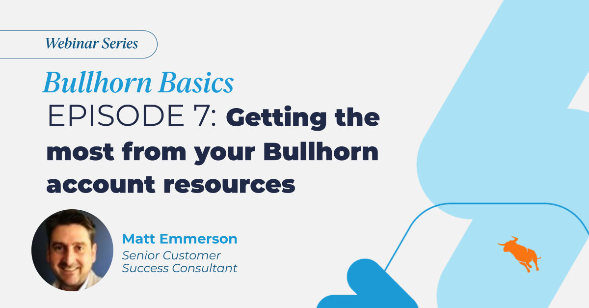 [Training Webinar] Bullhorn Basics: Getting the Most from Your Bullhorn ...
