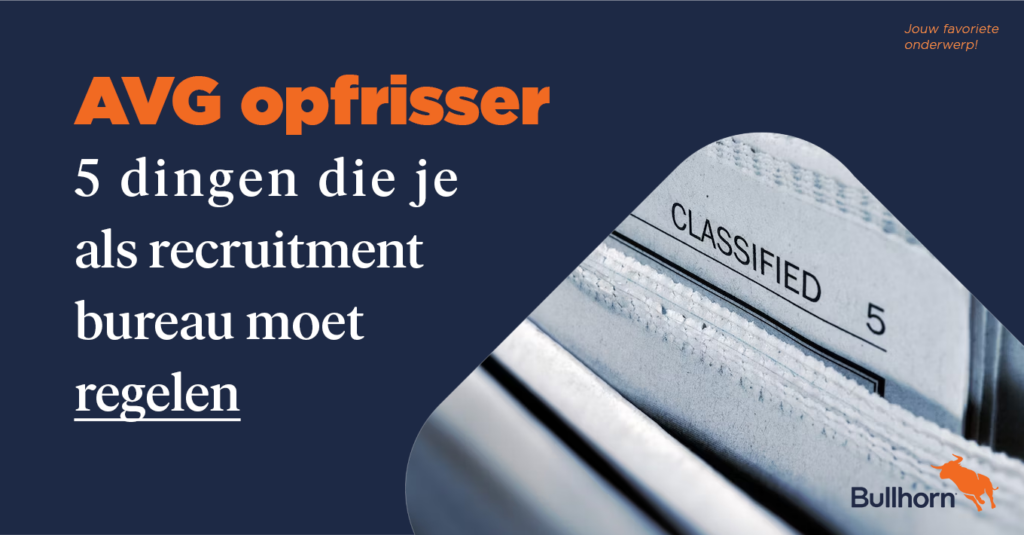 De 5 belangrijkste elementen uit de AVG voor recruitment bureaus ...