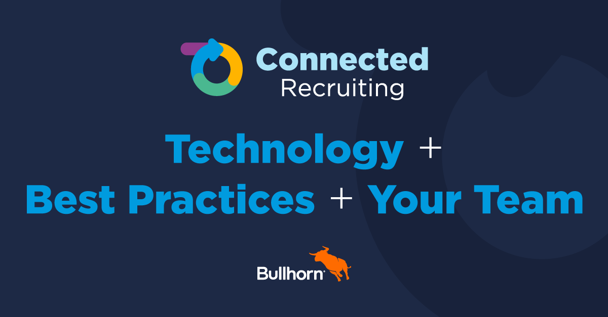 Build your talent community with Connected Recruiting - Bullhorn UK